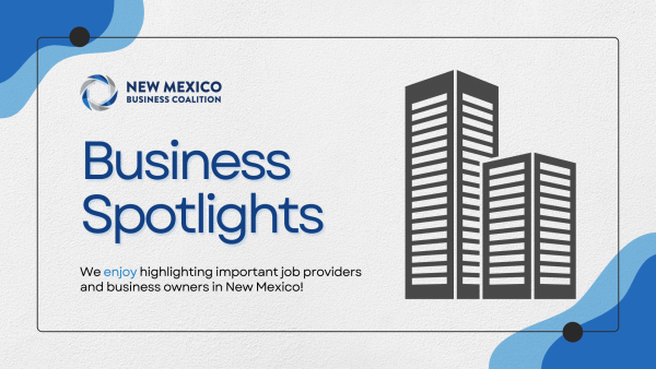 Business Spotlights - New Mexico Business Coalition