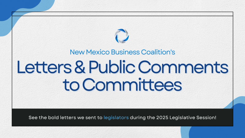 2025 Letters & Public Comments - New Mexico Business Coalition